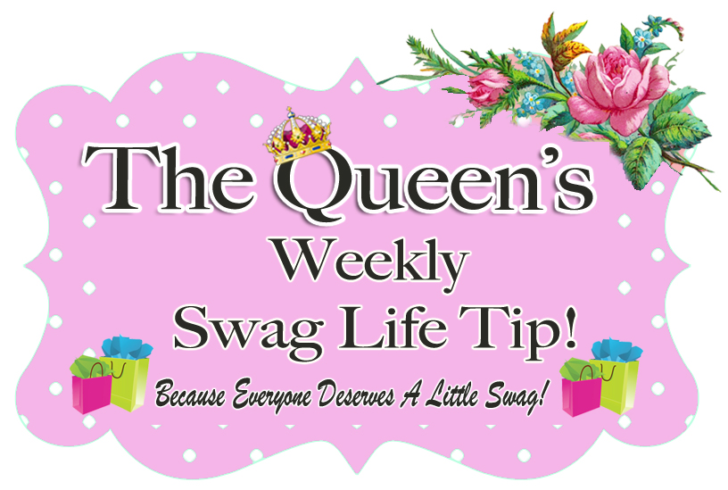 WEEKLY SWAG LIFE TIP! Keys to Living a Swagtastic Life! #THEQUEENOFSWAG ...