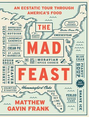 Beth Fish Reads: Weekend Cooking: The Mad Feast by Matthew Gavin Frank