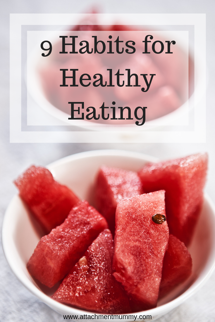 9 Habits for Healthy Eating