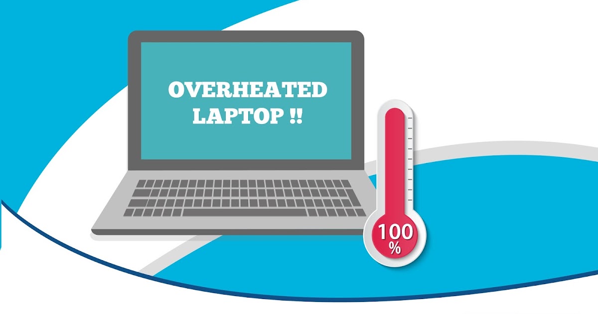 How to fix your overheating Laptop: How to fix your overheating Laptop