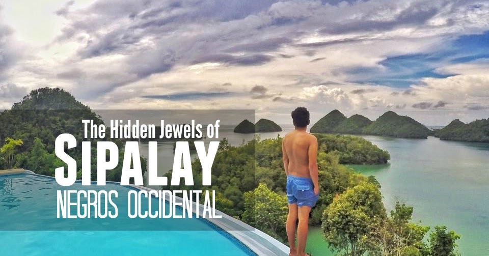 SIPALAY TRAVEL GUIDE BLOG: Exploring the Hidden Jewels of Sipalay ...