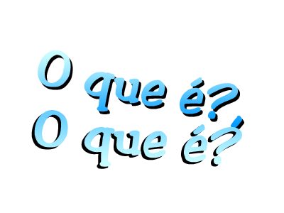 Piadas, Zoeira, Imagens da Zoeira, Crônicas: O que é ? O que é