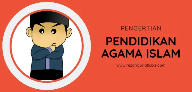 Pengertian Pendidikan Agama Islam | RNL