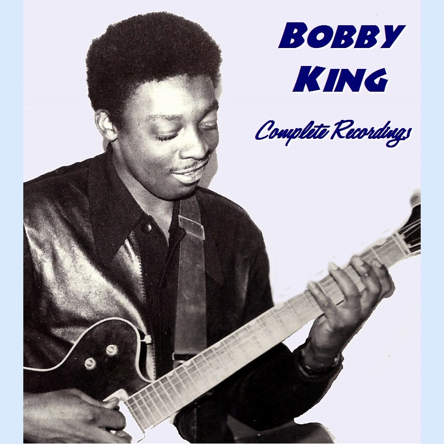 Don't Ask Me ... I Don't Know: Bobby King - Complete Recordings (re-post)