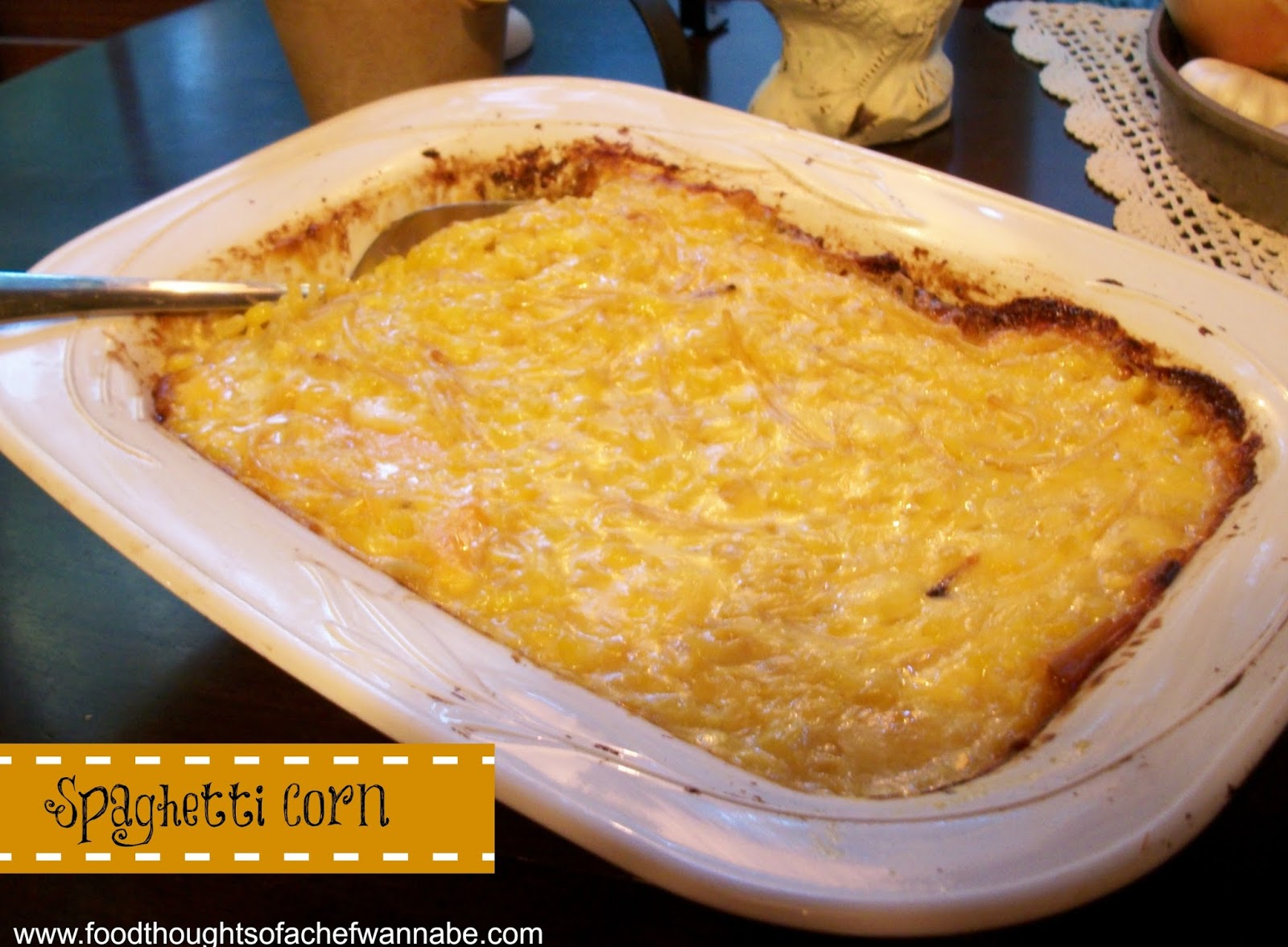 FoodThoughtsOfaChefWannabe: Spaghetti Corn