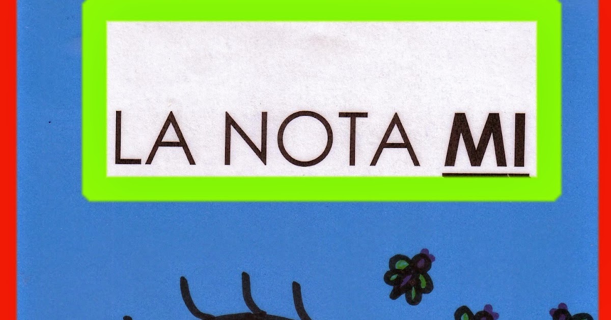 CONOCEMOS LAS NOTAS:MI