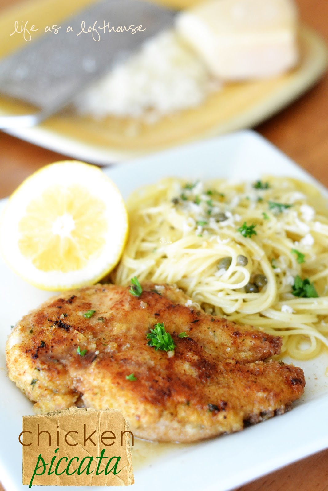 Chicken Piccata - Life In The Lofthouse