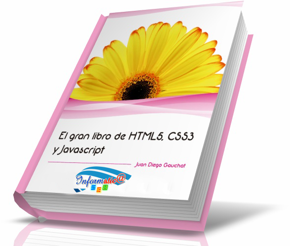 El gran libro de HTML5, CSS3 y Javascript ~ Informatica SEO