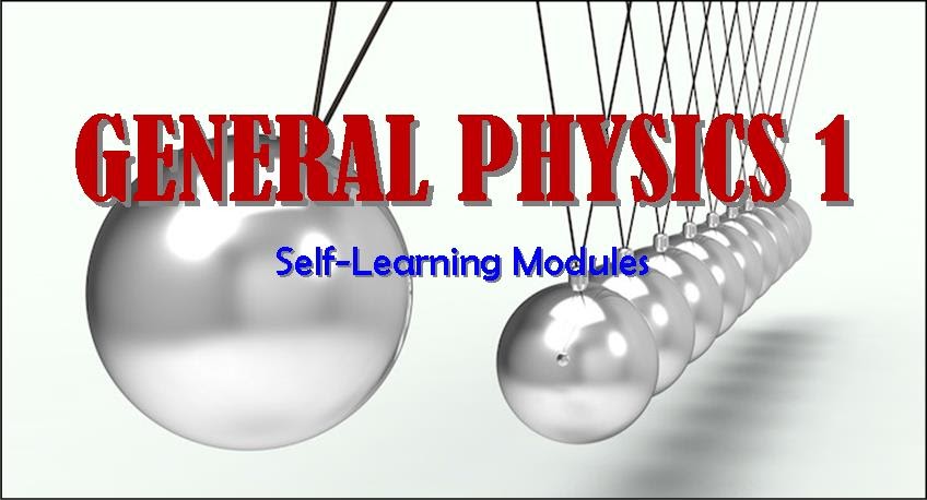 General Physics 1 Self-Learning Modules PDF Download