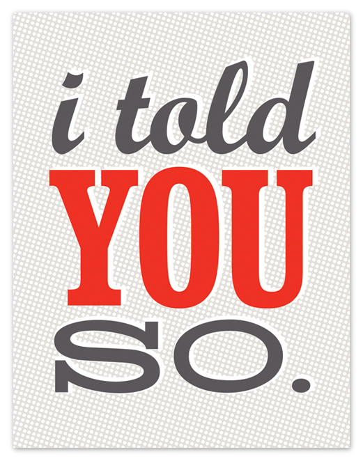 My Marriage Project: I Told You So