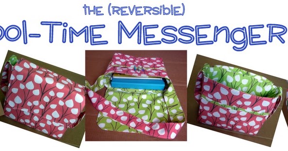Snips & Spice: The (reversible) School-Time Messenger Bag