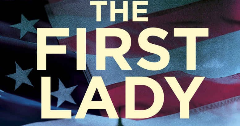 The First Lady – James Patterson