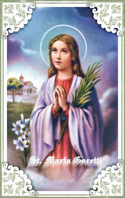 The voice of the soul: Happy blessed feast day of Saint Maria Goretti