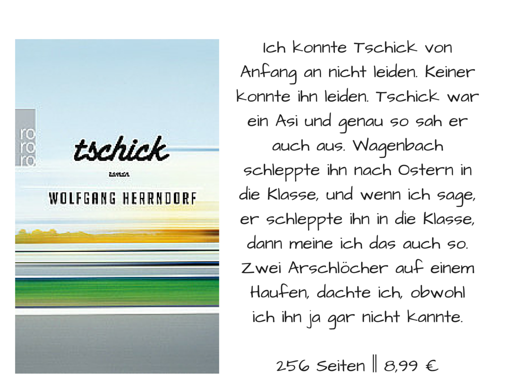 walking about rainbows: Rezension "Tschick" || Wolfgang Herrndorf