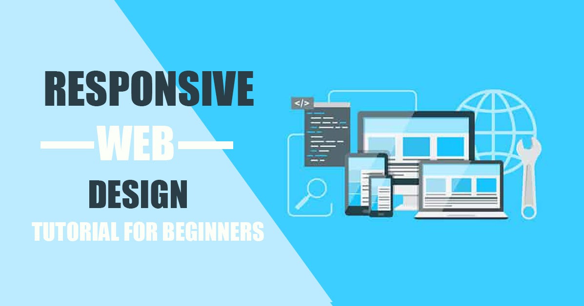 Responsive Web Design Tutorial For Beginners 