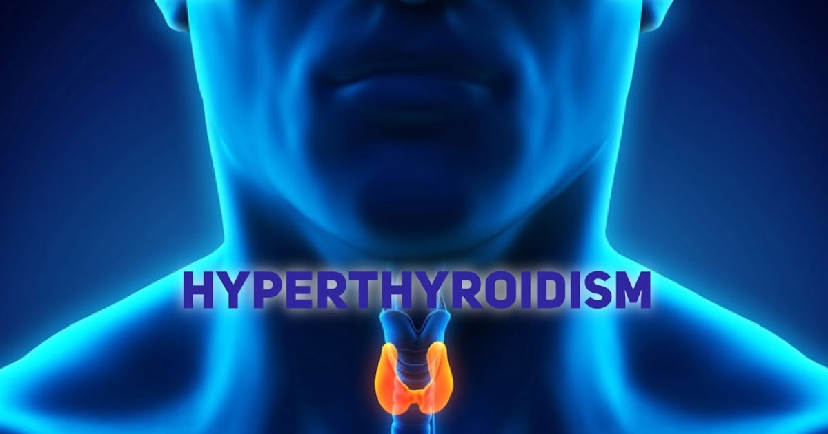 10 Symptoms Of Overactive Thyroid.