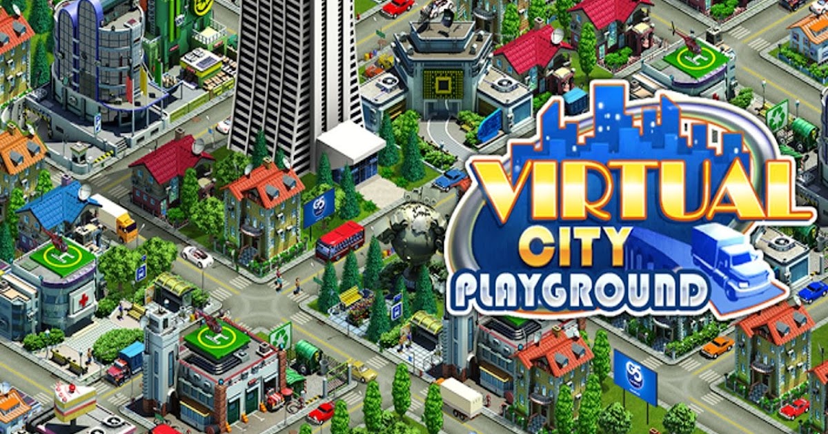 Virtual City Playground apk + obb ~ KOLAM APP