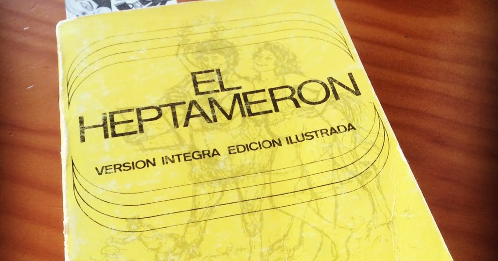 Por los caminos de la tierra oral: El heptamerón
