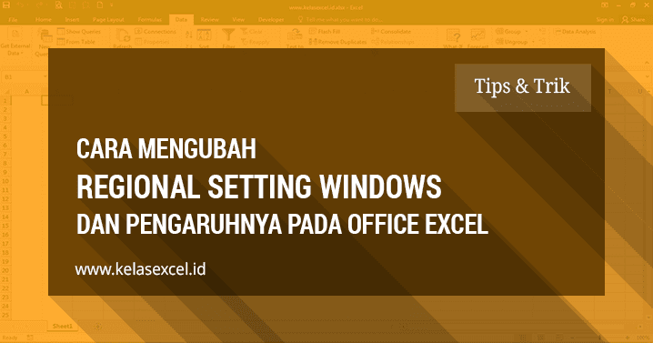 Cara Mengubah Regional Setting Komputer Windows Dan Perbedaannya Pada Rumus Excel 