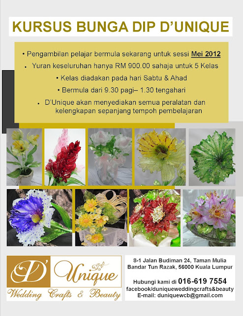 D' Unique Wedding Crafts & Beauty: JOM JOIN KURSUS BUNGA DIP D'UNIQUE