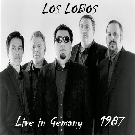 Soundaboard: Los Lobos Live in Gemany 1987