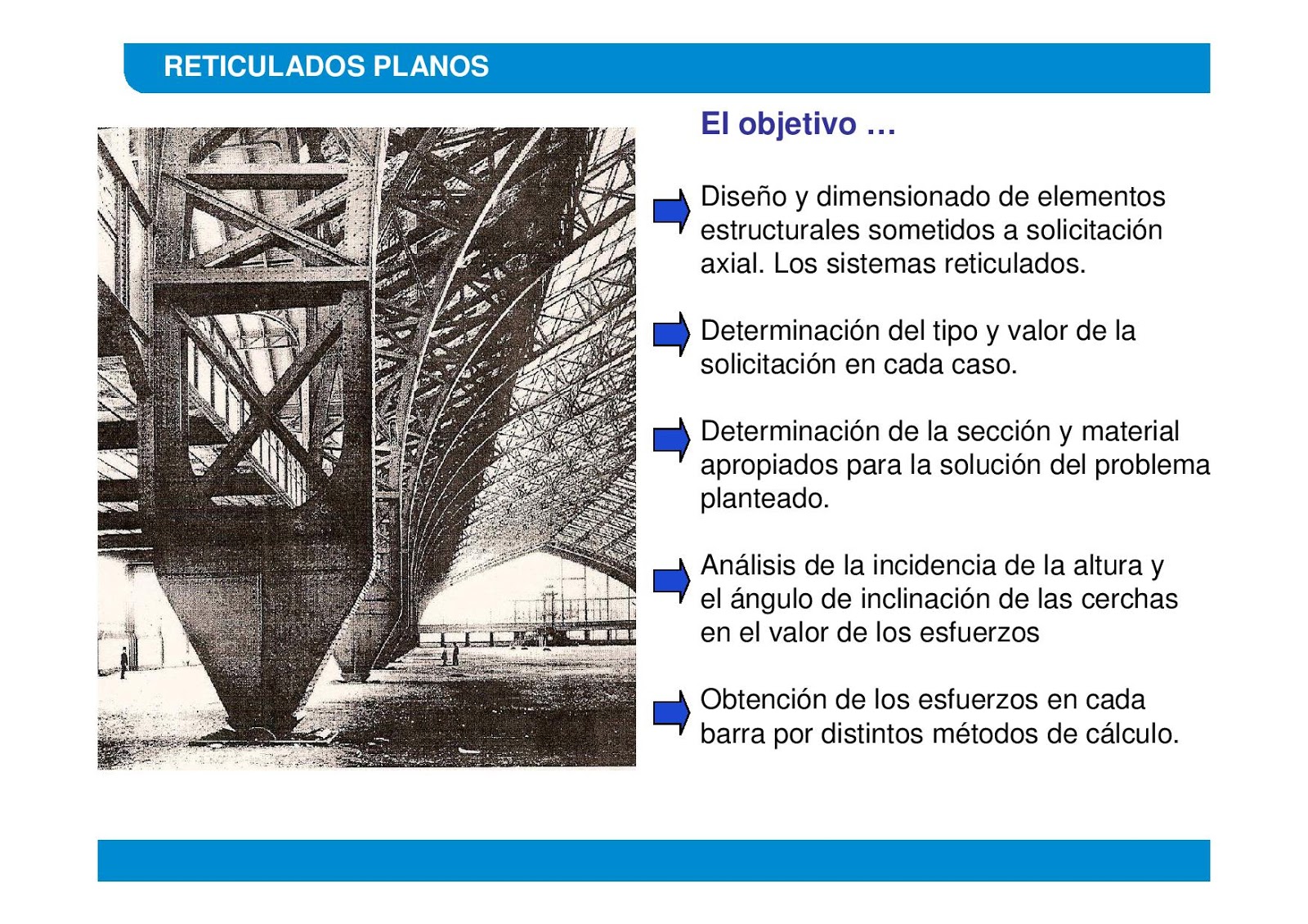 Estructuras Uno: Estructuras de Reticulado