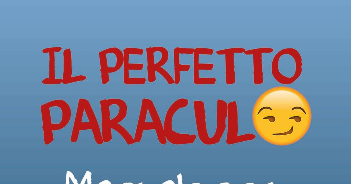 Peccati di Penna: SEGNALAZIONE - Il perfetto paraculo di Paolo Pedote ...