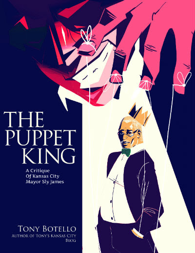 TKC E-BOOK DEBUT!!! THE PUPPET KING: A CRITIQUE OF KANSAS CITY MAYOR SLY!!!