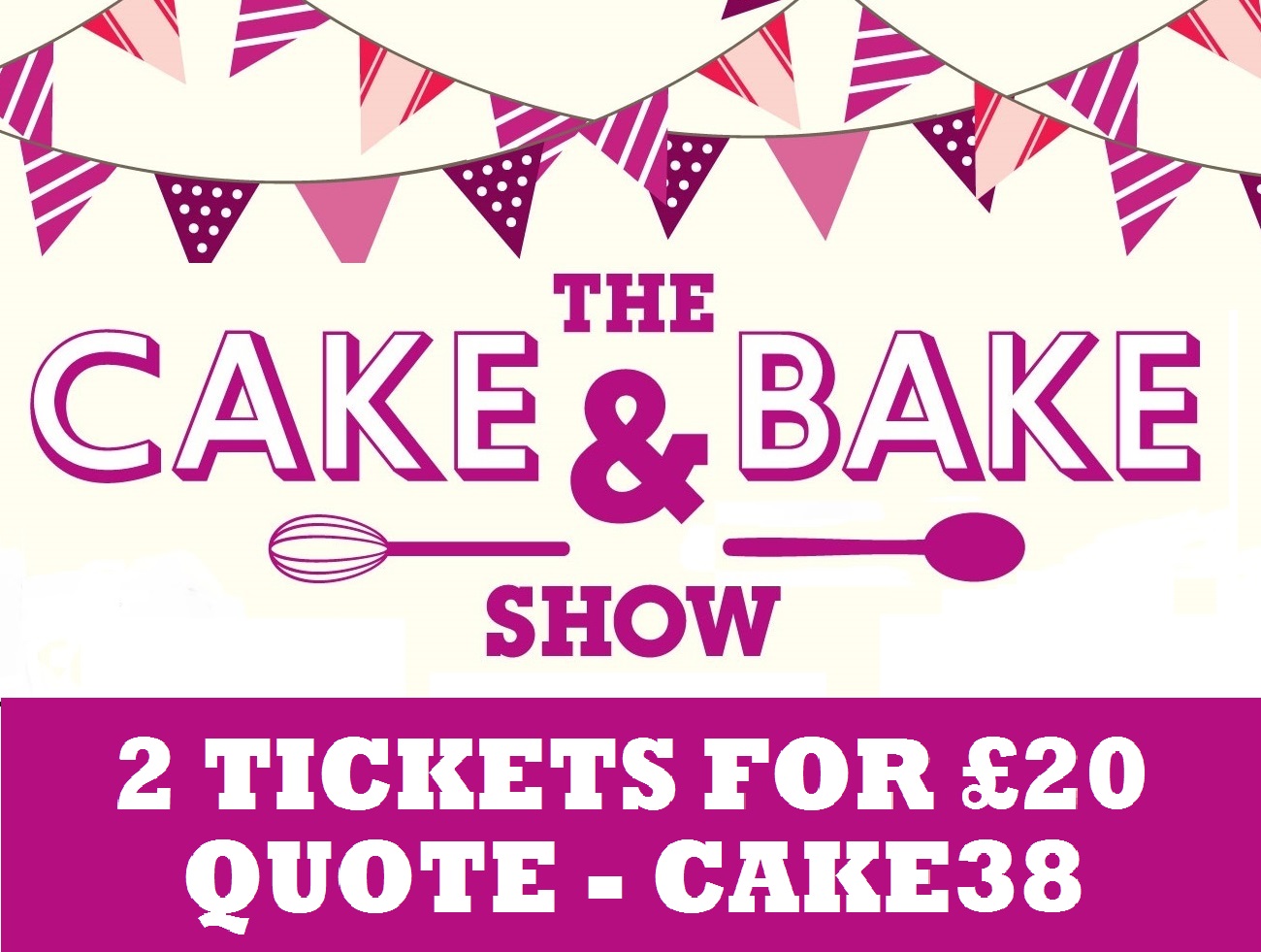 Lifestyle // The Cake and Bake Show – 2 for £20 ticket offer