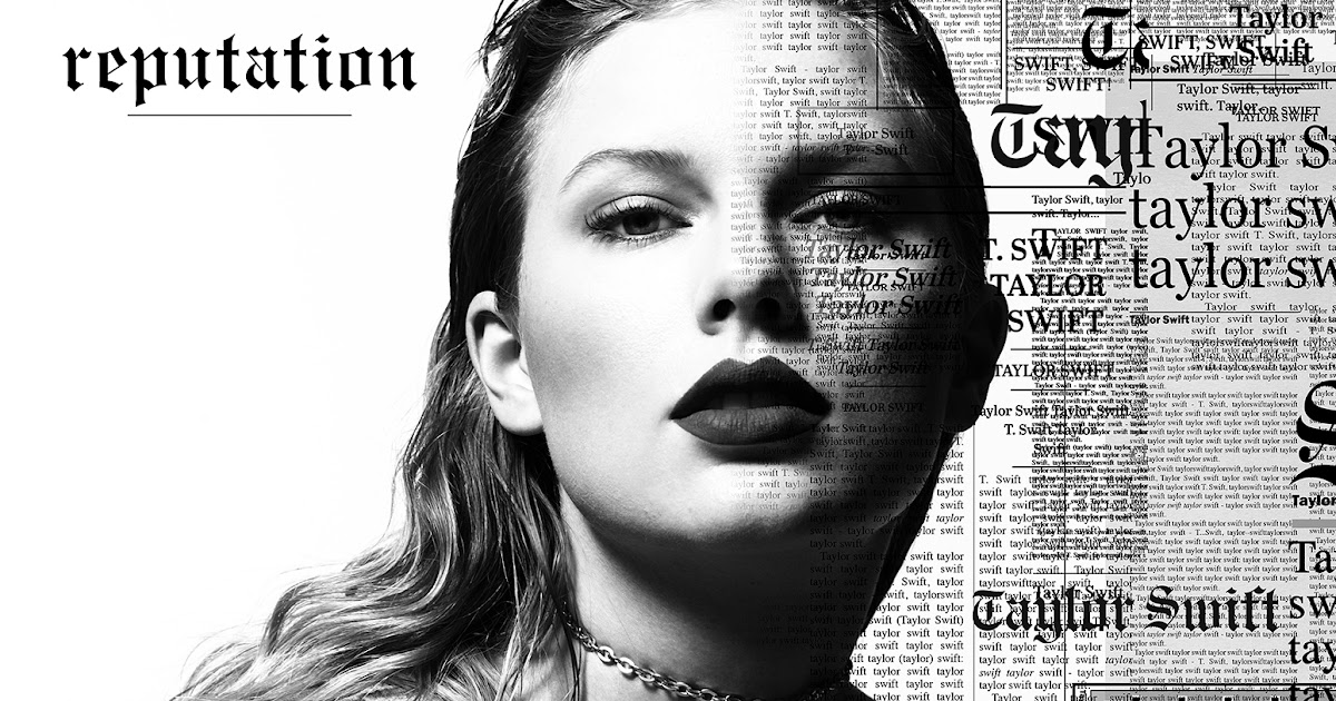 Reputation : Taylor Swift
