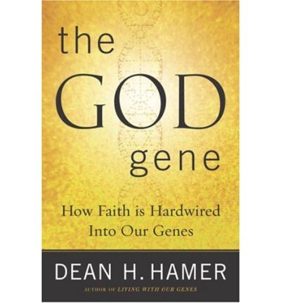 Pleasant distractions : "The God gene" by Dean Hamer