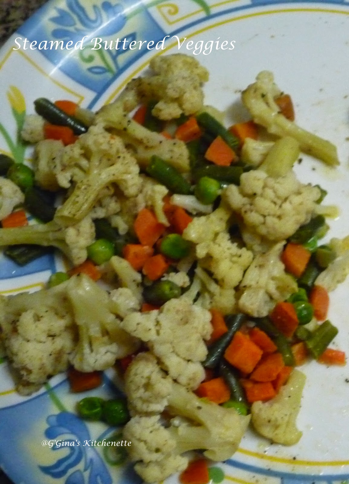G'Gina's Kitchenette: Steamed Buttered Veggies