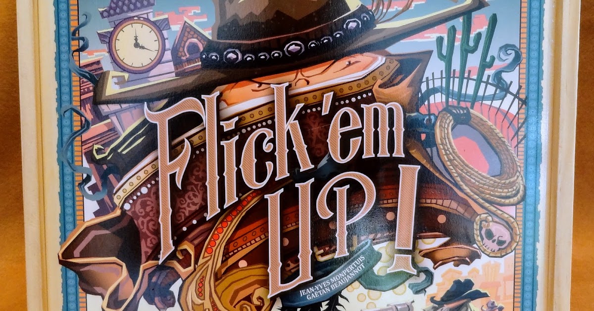 Flick 'em Up! review - A Wargamers Needful Things