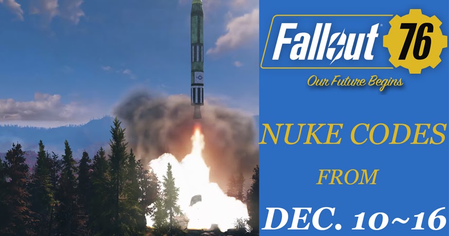 Fallout 76 Nuke Codes From December 10~16