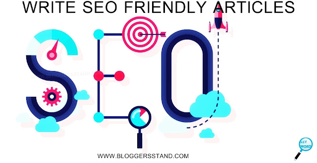 How To Write SEO Friendly Optimized Articles For Beginners BloggersStand