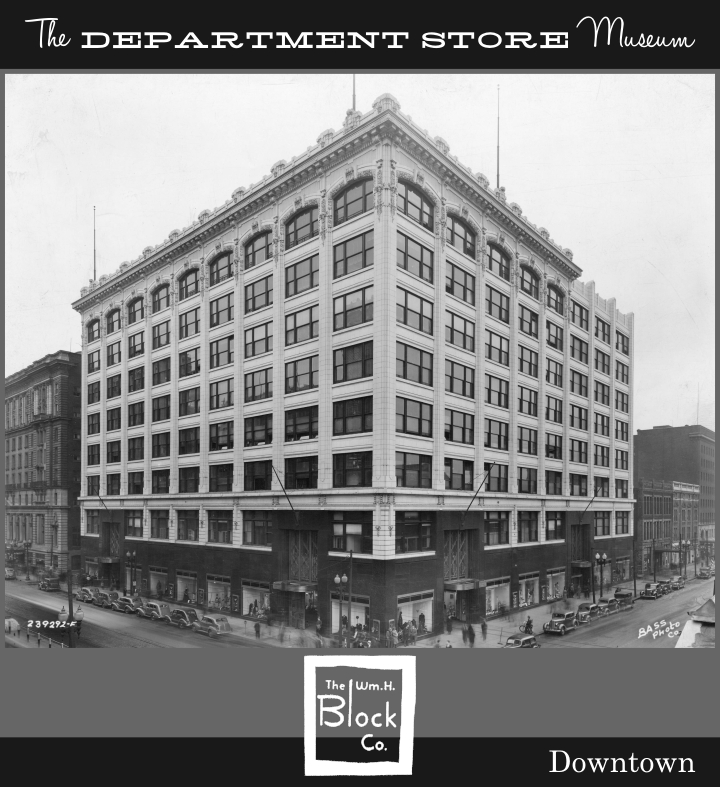 The Department Store Museum: Wm. H. Block Co., Indianapolis, Indiana