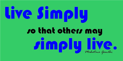 Adventures in Life: Rule 3 : Live Simply