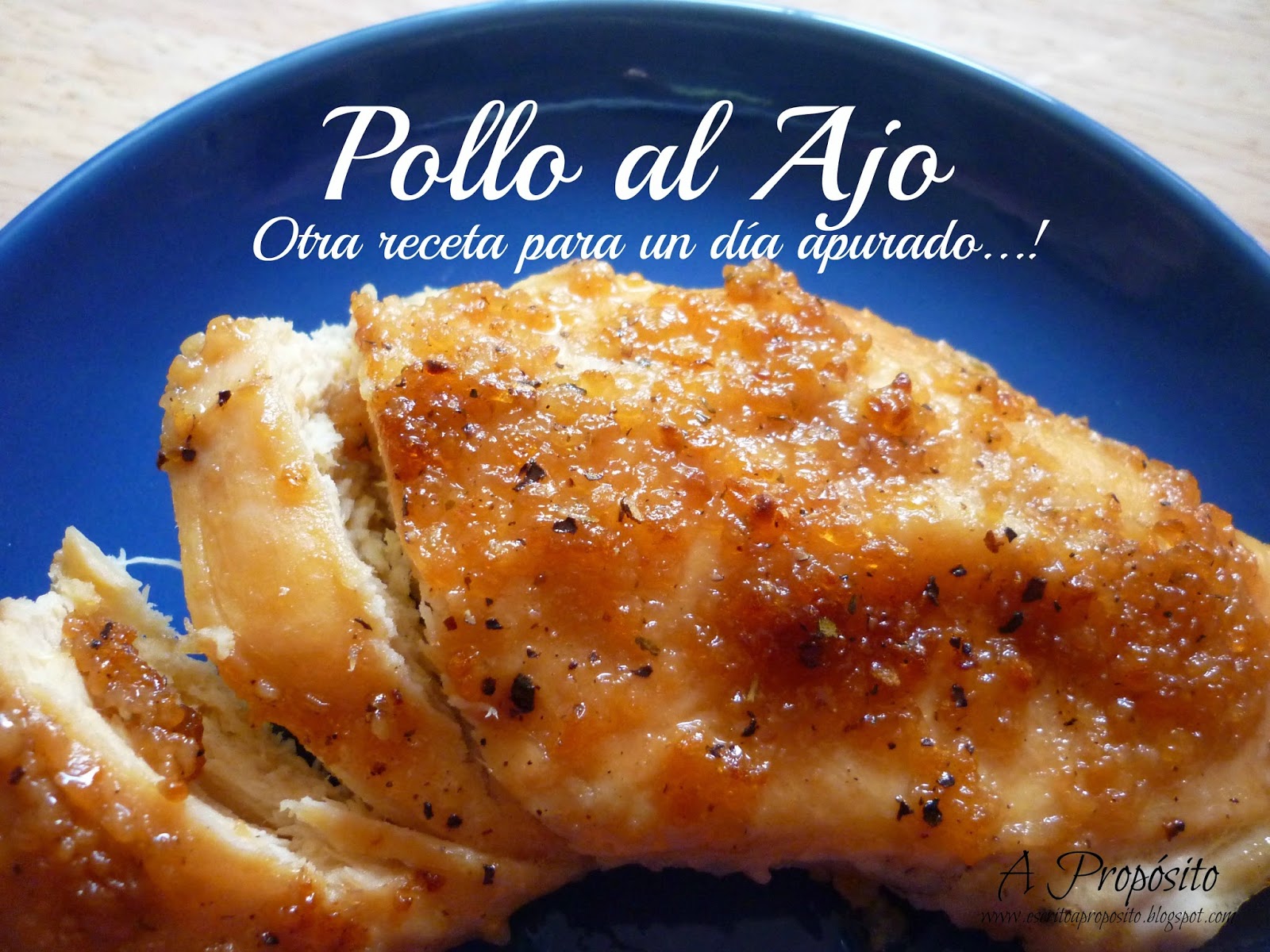 A Propósito: Pollo al Ajo