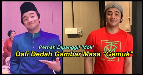 Gambar Dafi Masa "Gemuk" - Berita Memey