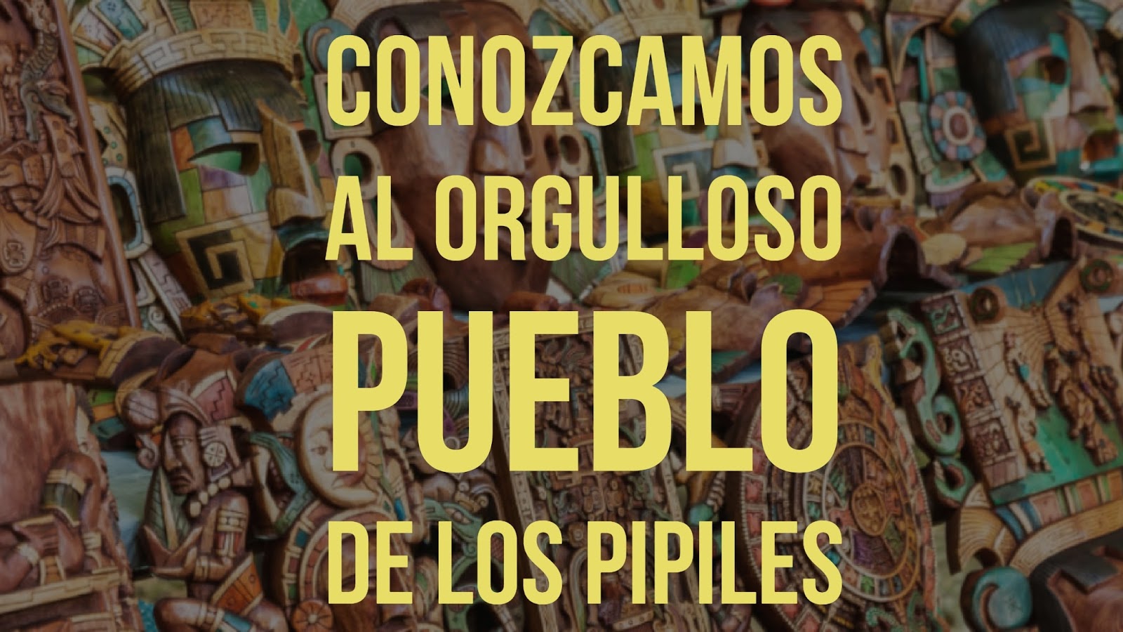 Conozcamos al Orgulloso Pueblo de Los Pipiles ~ El Salvador Región Magica