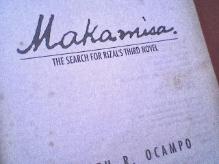 All About Pepe: Facts about the Makamisa: Rizal’s Unfinished Novel