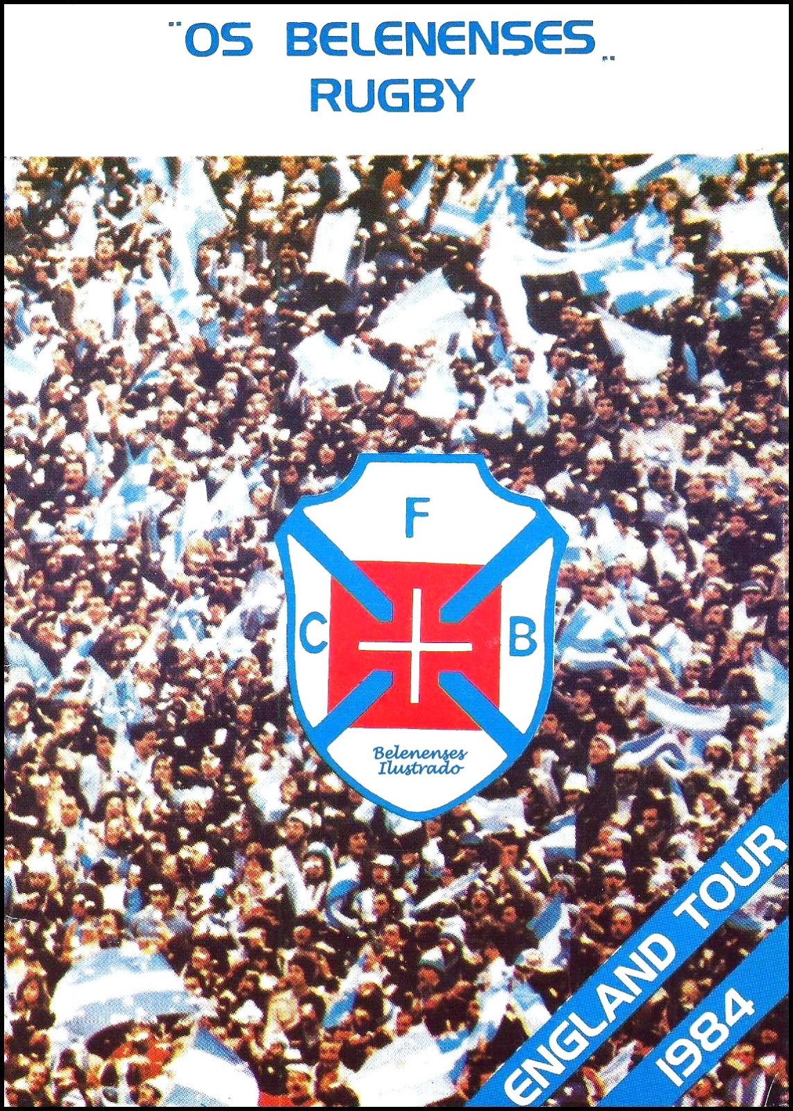 Belenenses Ilustrado: Rugby belenense on tour - England 1984