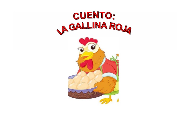 BIBLIOTECA DEL CEIP MELÉNDEZ VALDÉS: LA GALLINITA ROJA-SECUENCIAS