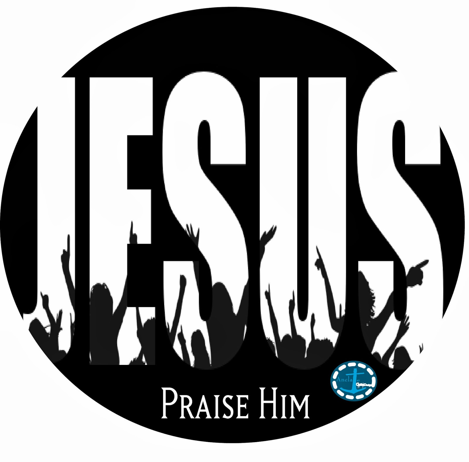 Anclate Christian Designs: Praise The Lord of all the Earth!