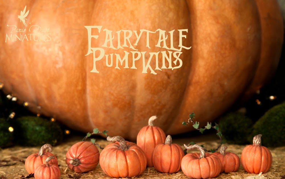 Pixie Dust Miniatures: Fairytale Pumpkins
