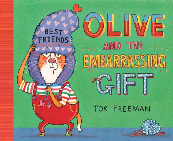 KISS THE BOOK: Olive and the Embarrassing Gift by Tor Freeman- OPTIONAL