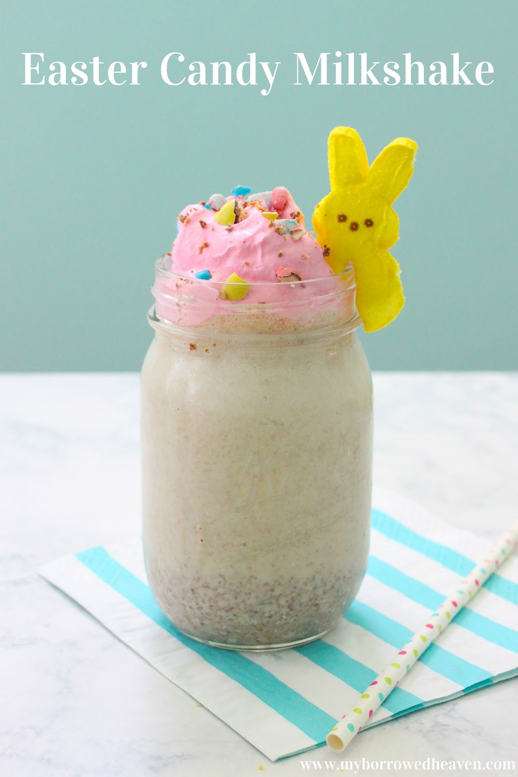 borrowed heaven: Easter Candy Milkshake