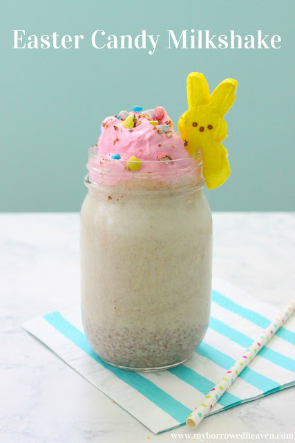 borrowed heaven: Easter Candy Milkshake