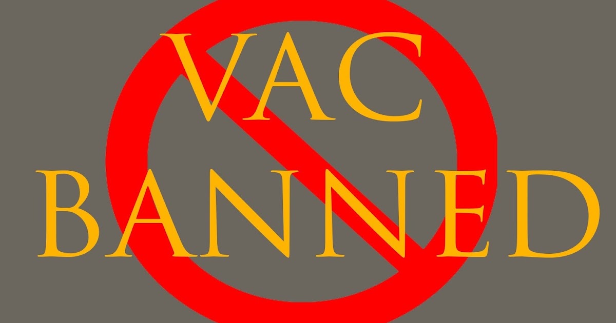 VAC Ban Nedir ? Neden Yenir ? Kaldırılır mı ? | Webdeki Yazar