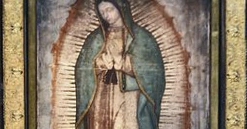 Missives from the Art World: Our Lady of Guadalupe
